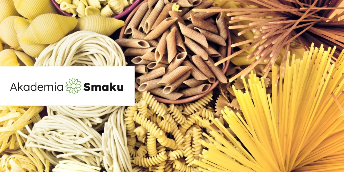 Rodzaje makaronu i ich zastosowanie - Akademia Smaku